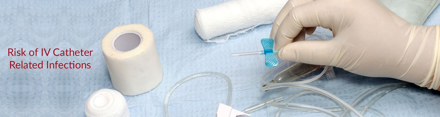 Reducing the Risk of IV Catheter Related Infections | HPFY
