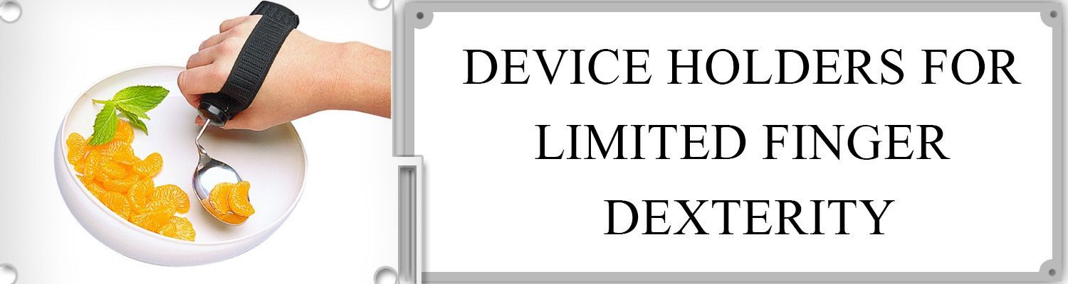 Device Holders For Limited Finger Dexterity | Health Products For You